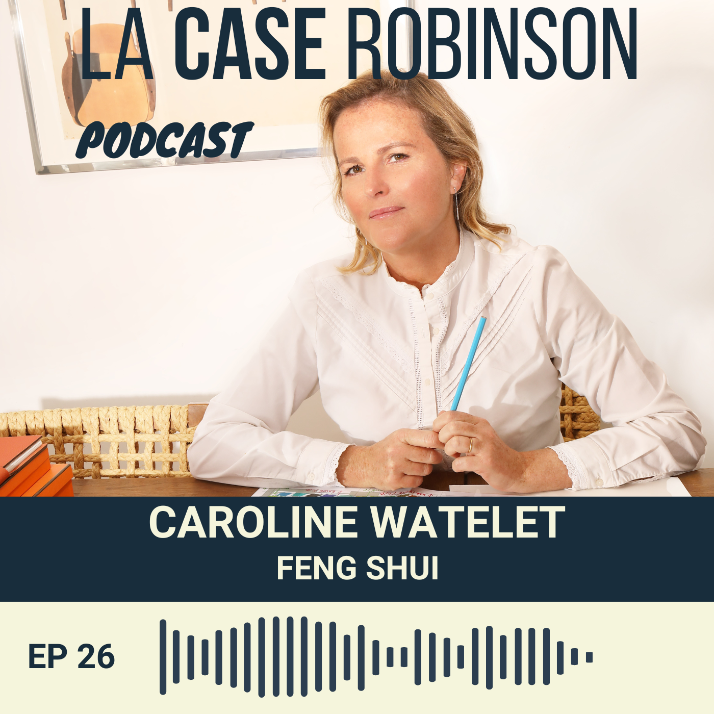 Feng shui et domo-thérapie - Caroline Watelet - Podcast